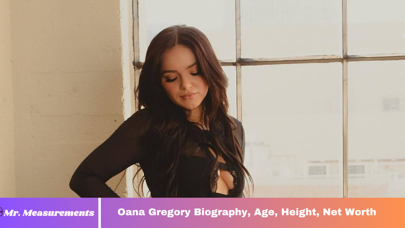 Oana Gregory Biography, Age, Height, Net Worth - Mr. Measurements